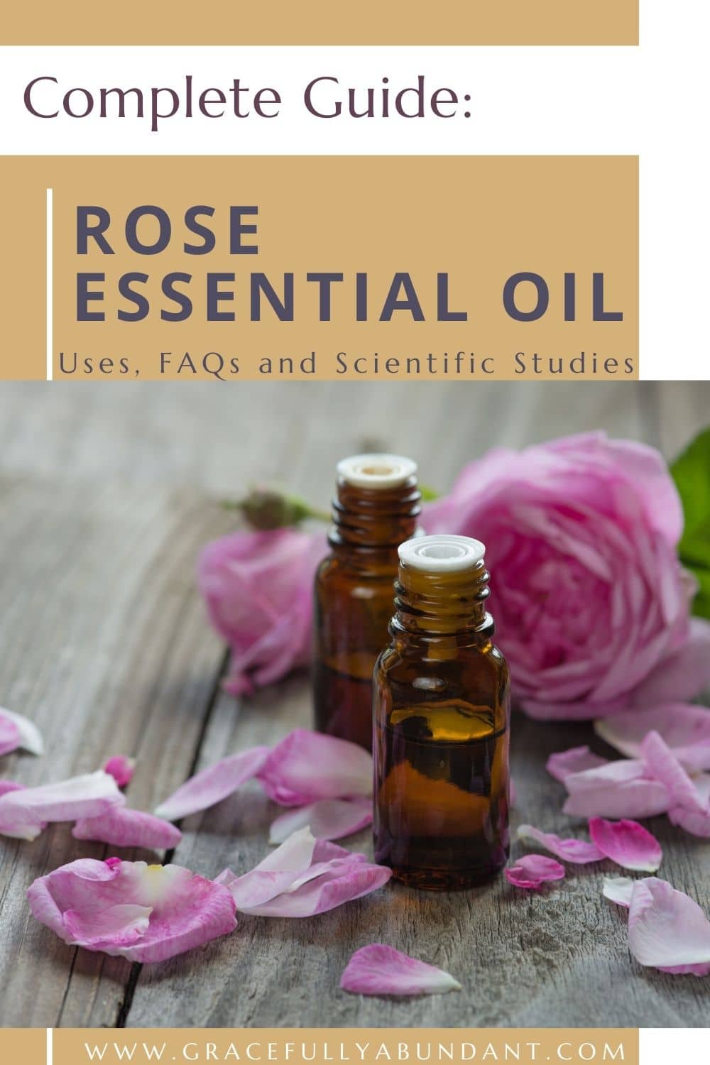 Rose Essential Oil Guide: Uses, Benefits, Studies, FAQs